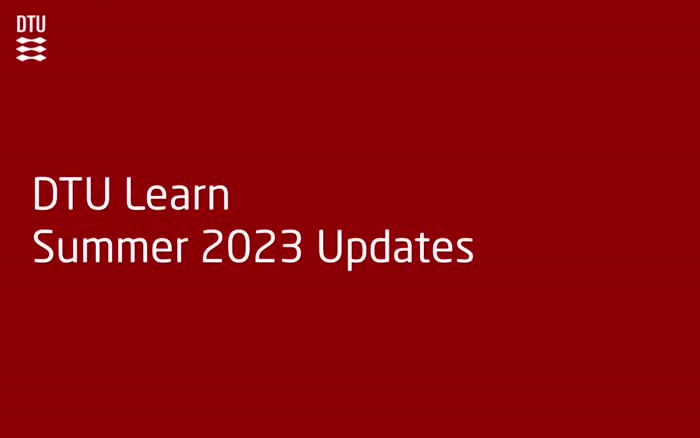 DTU Learn Summer 2023 Updates