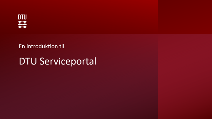 Introduktion til DTU Serviceportal
